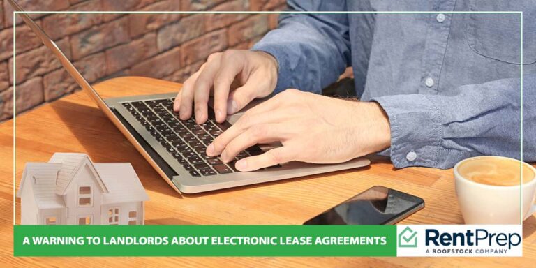 A Warning to Landlords About Electronic Lease Agreements - RentPrep