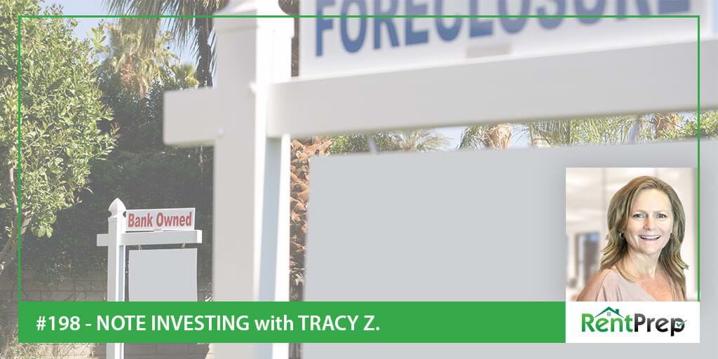 #198 Note Investing with Tracy Z. - RentPrep