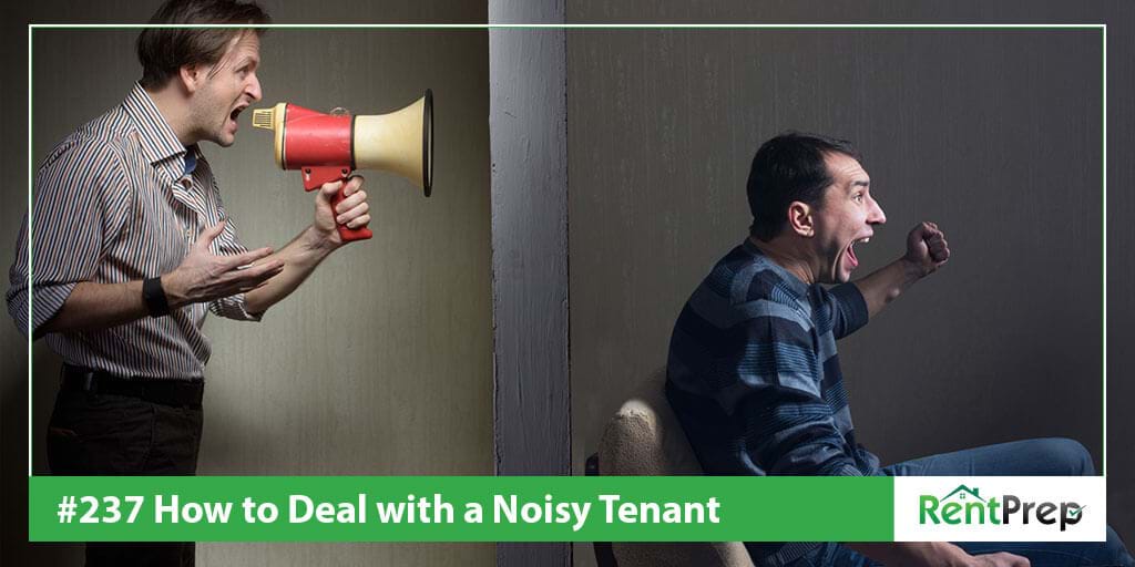 #237 How to Deal with Noisy Tenants - RentPrep