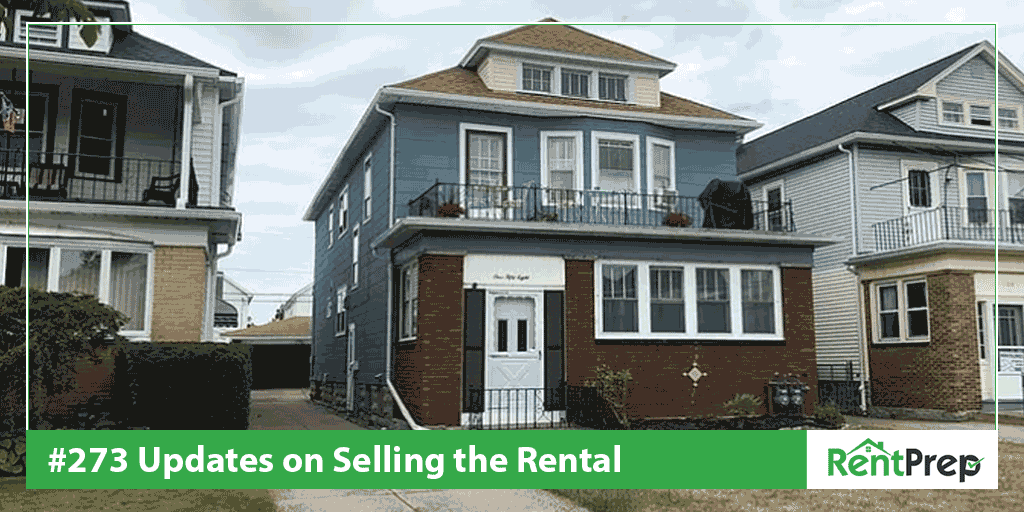 #273 Update on Selling the Rental - RentPrep